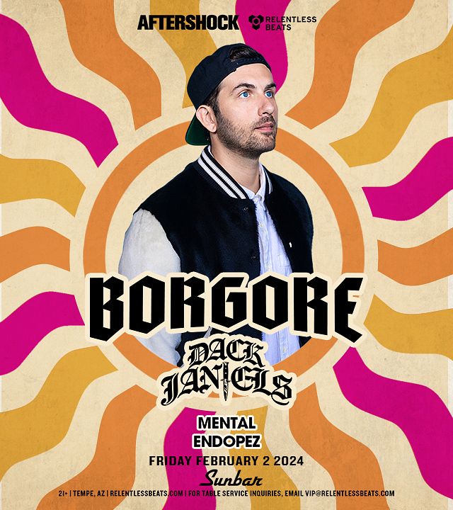 Borgore Tickets at Sunbar Tempe in Tempe by .Relentless Beats | Tixr