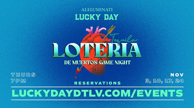 LD: Aleluminati: LOTERIA Tickets at Lucky Day – Tequila & Mezcal House ...