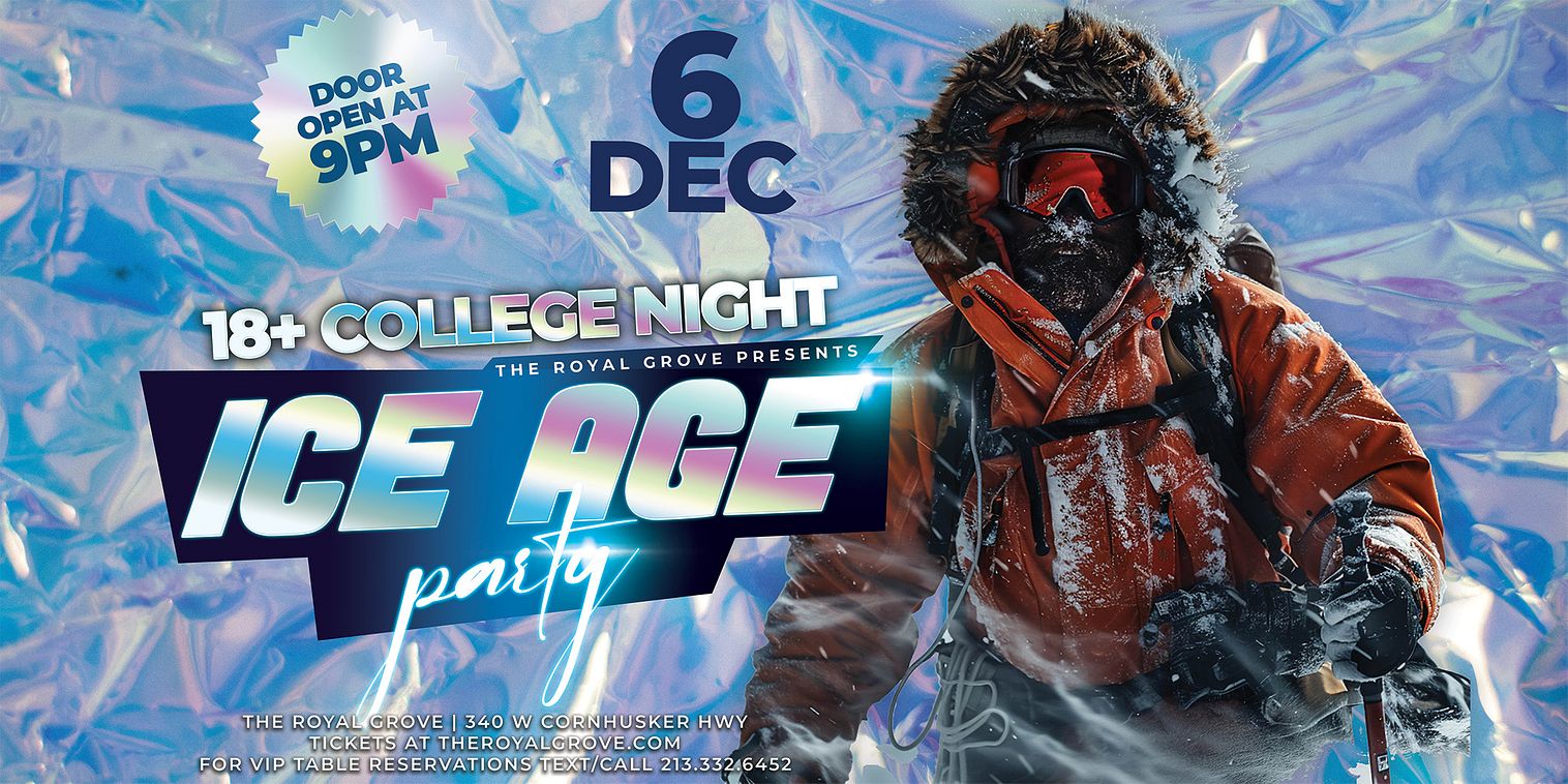 Ice Age | COLLEGE NIGHT Tickets at The Royal Grove in Lincoln by The ...