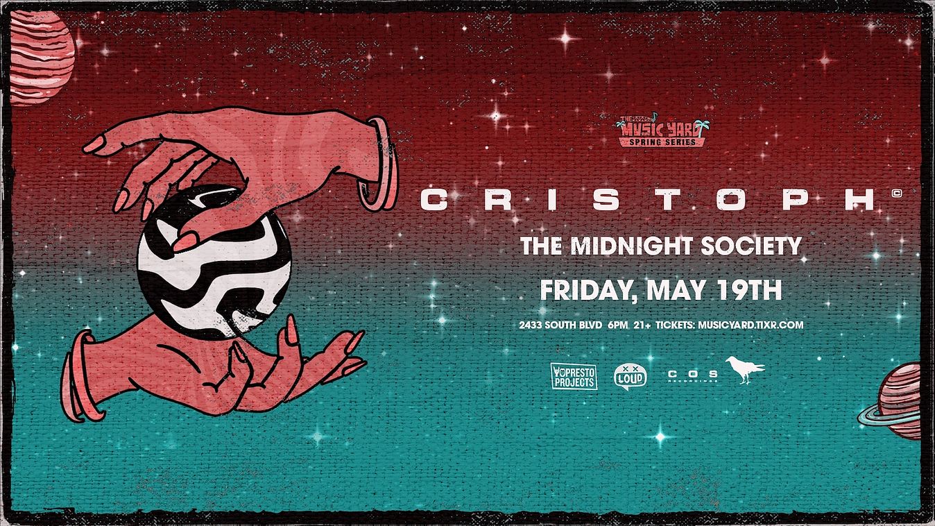 Cristoph Tickets at Music Yard in Charlotte by Music Yard | Tixr