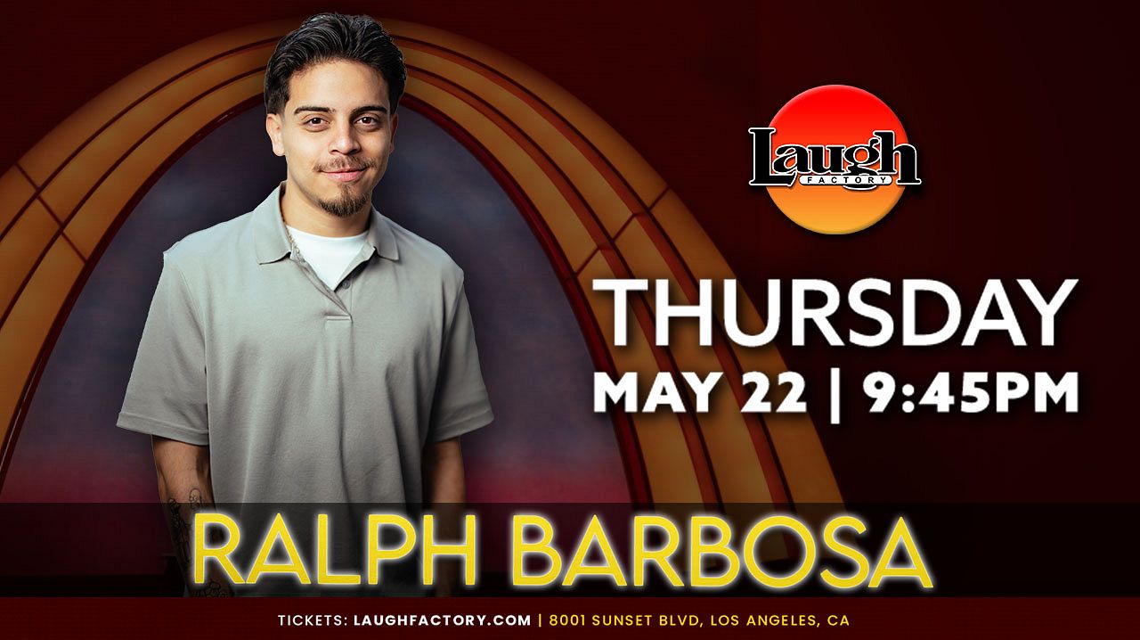 Ralph Barbosa Tickets at Laugh Factory Hollywood in Los Angeles by ...