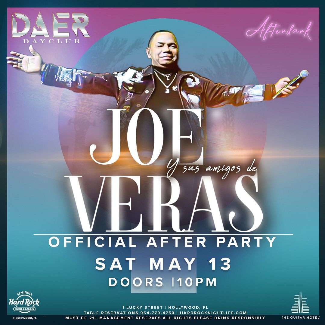 Joe Veras Official Afterparty | DAER Dayclub Tickets at DAER Dayclub ...