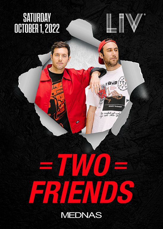 Two Friends Tickets at LIV in Miami Beach by LIV | Tixr