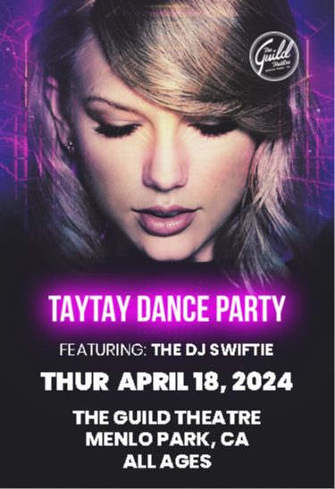 TayTay Dance Party Ft. DJ Swiftie Tickets at The Guild Theatre in Menlo ...