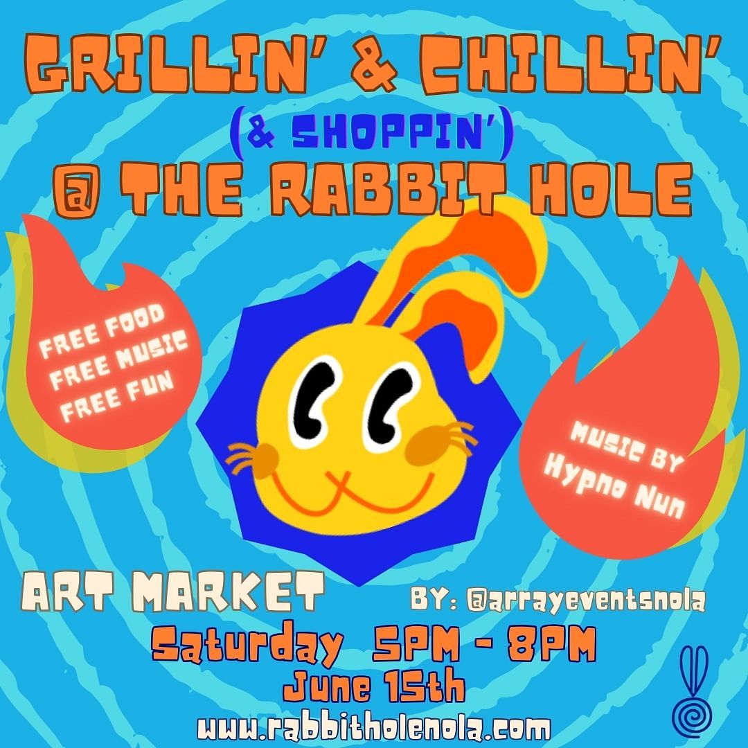 Grillin' & Chillin' 6.15.24 Tickets at The Rabbit Hole in New Orleans ...
