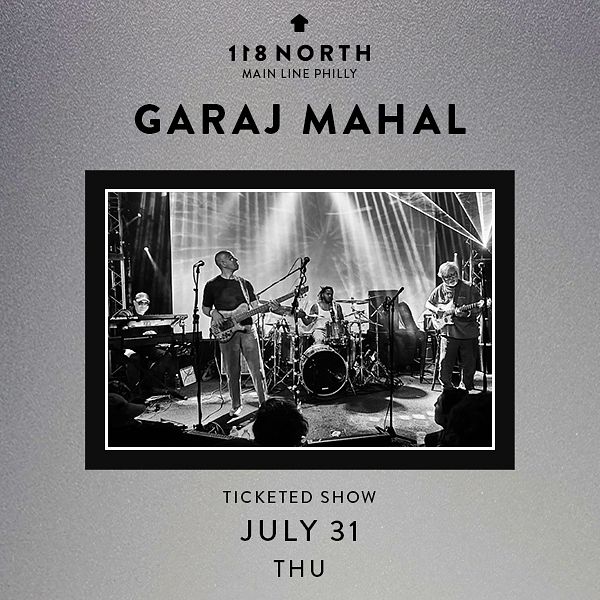 Garaj Mahal Tickets at 118 North in Wayne by 118 North | Tixr