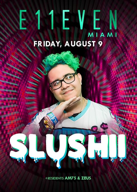 Slushii Tickets at E11EVEN Miami in Miami by 11 Miami | Tixr