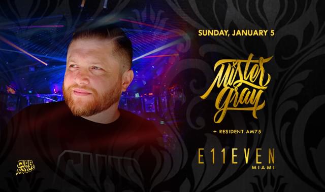 Mister Gray Tickets at E11EVEN Miami in Miami by 11 Miami | Tixr