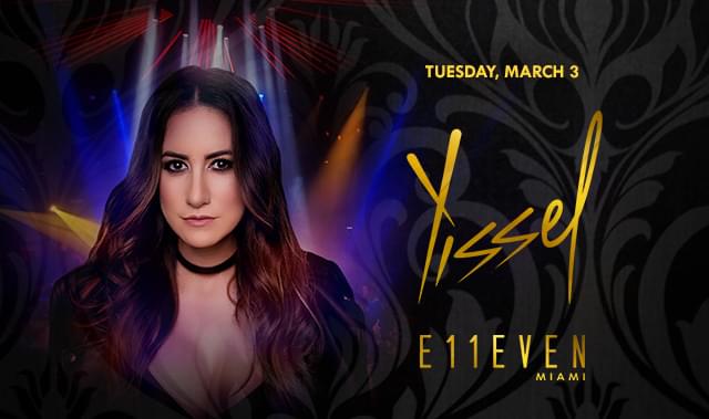 Yissel Tickets at E11EVEN Miami in Miami by 11 Miami | Tixr