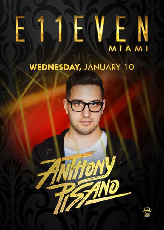 Anthony Pisano Tickets at E11EVEN Miami in Miami by 11 Miami | Tixr