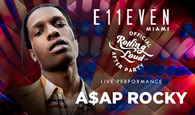 A$AP Rocky: Official Rolling Loud After Party Tickets at E11EVEN Miami ...
