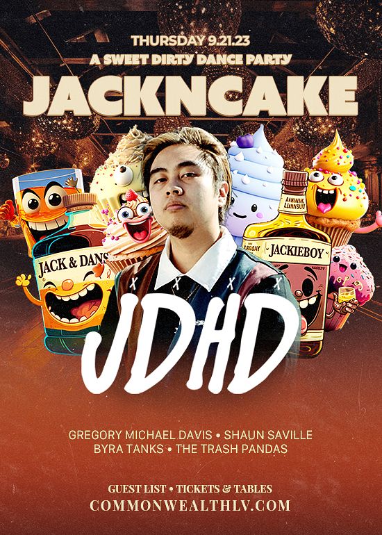 CW: Jack N Cake w/ JDHD Tickets at Commonwealth in Las Vegas by Corner ...