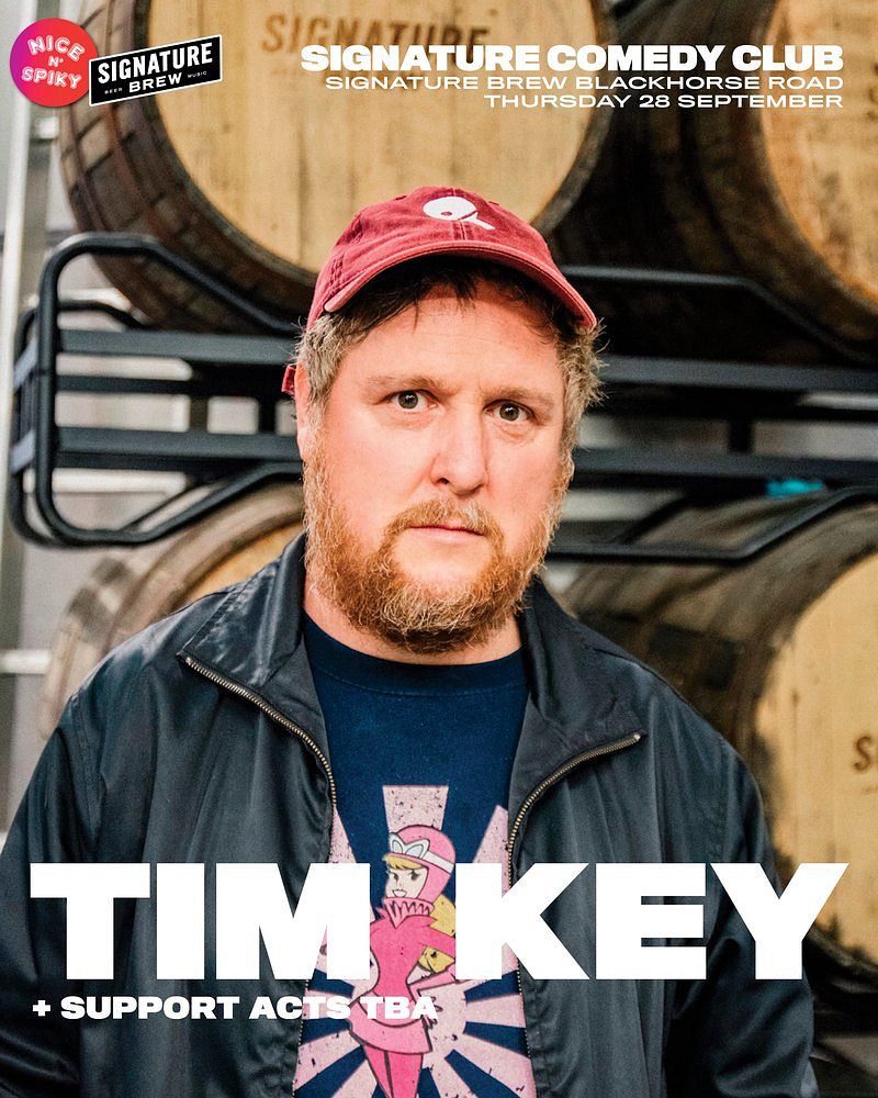 Signature Brew Comedy Club - Tim Key, Ania Magliano, Stuart Laws, Imran ...