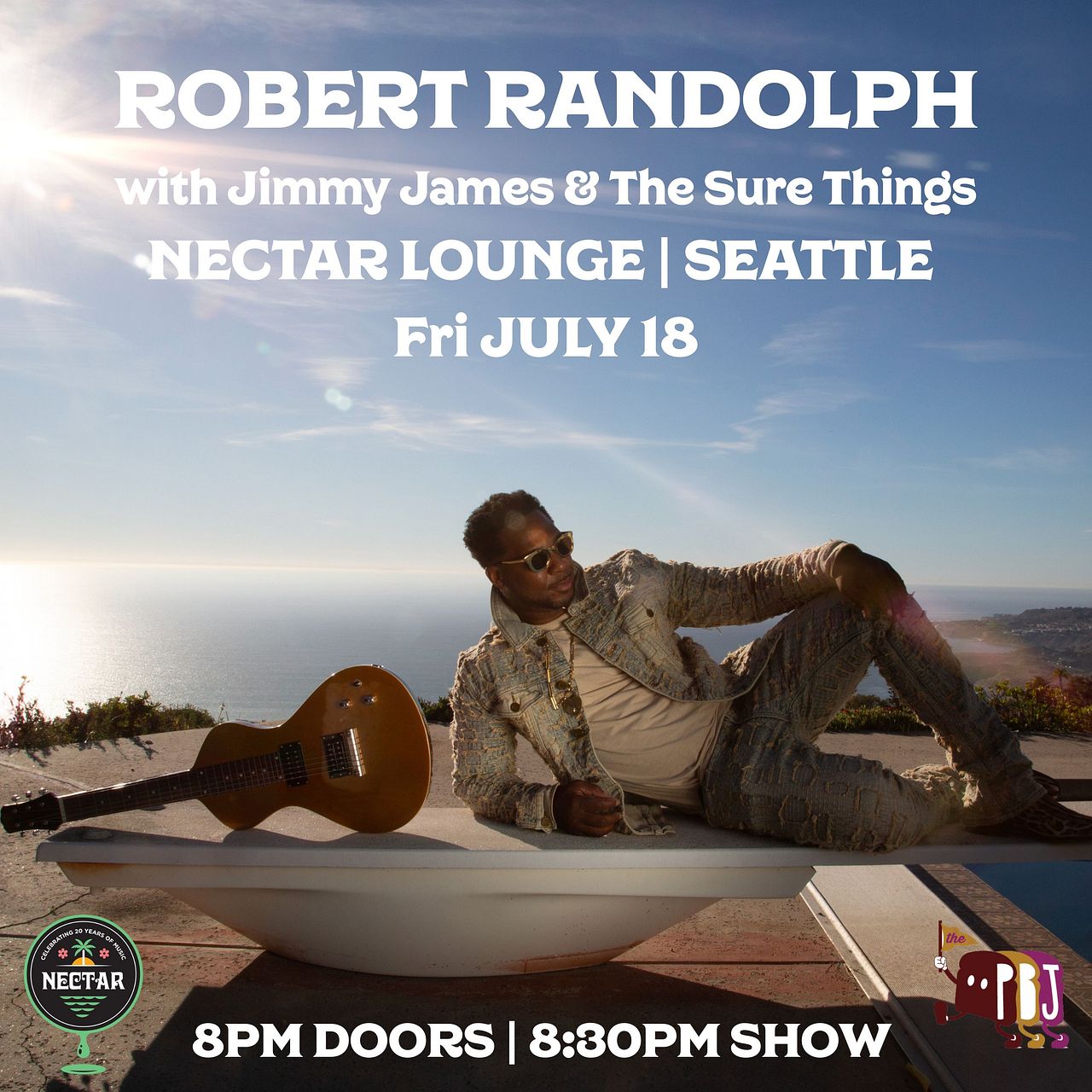 ROBERT RANDOLPH (full band) with guest Jimmy James & The Sure Things Tickets at Nectar Lounge in ...