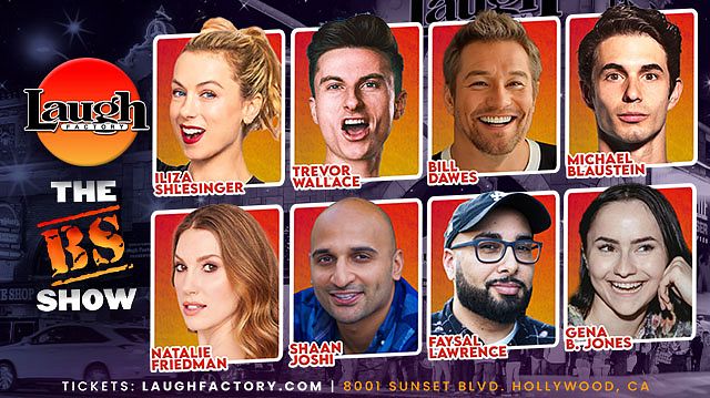The BS Show Tickets at Laugh Factory Hollywood in Los Angeles by Laugh ...