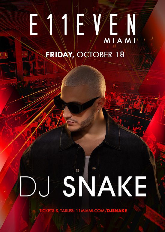 DJ SNAKE Tickets at E11EVEN Miami in Miami by 11 Miami | Tixr