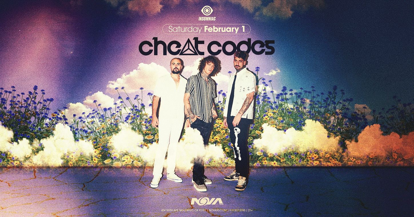 Cheat Codes Tickets at Nova SD in San Diego by Nova SD | Tixr