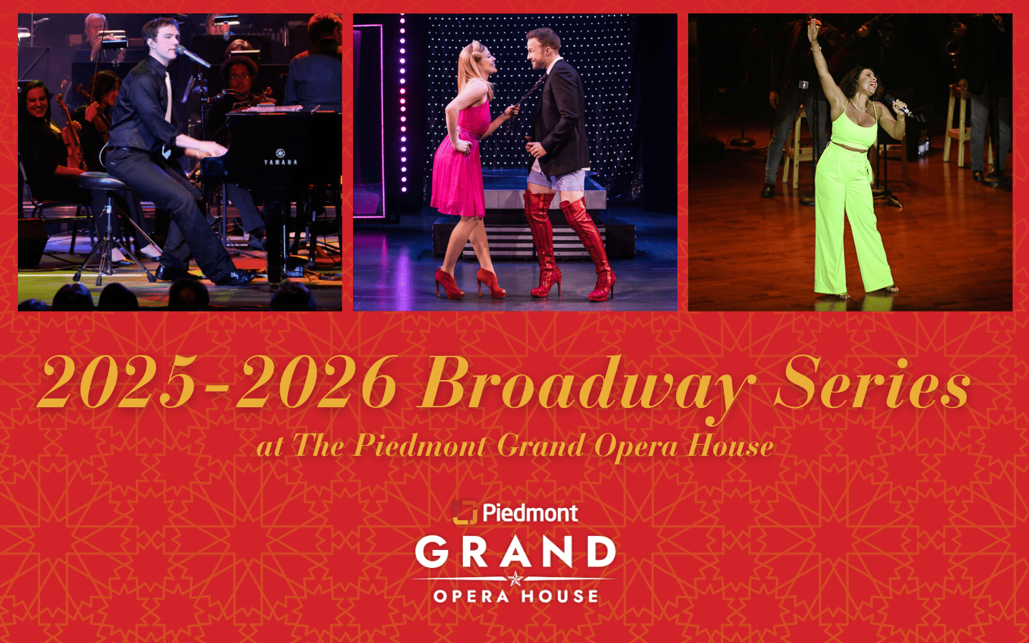 Broadway Series Night 1 Package Tickets at The Piedmont Grand Opera ...