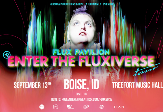 Flux Pavilion - Enter The Fluxiverse Tour Tickets at Treefort Music ...
