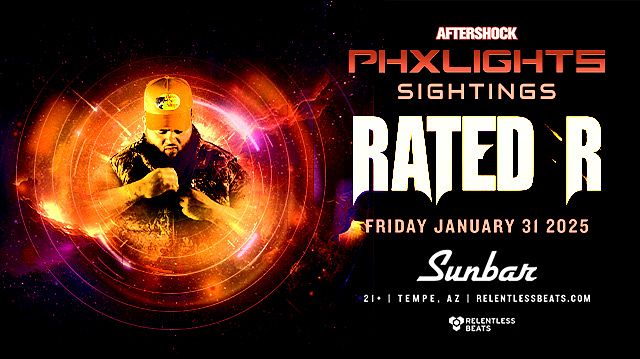 Rated R Tickets at Sunbar Tempe in Tempe by .Relentless Beats | Tixr