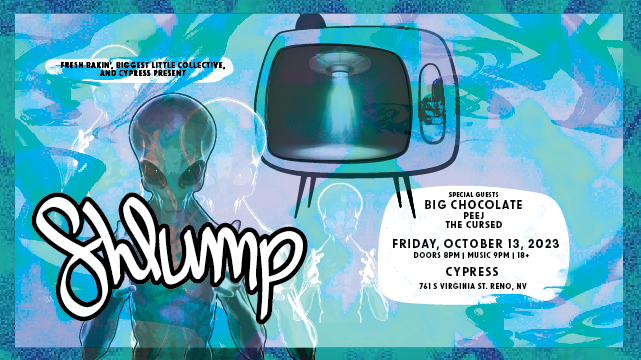 Shlump Tickets at Cypress Reno in Reno by Cypress Reno | Tixr