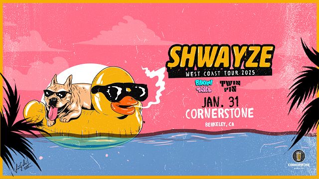 Shwayze w/ Bikini Trill Tickets at Cornerstone in Berkeley by ...