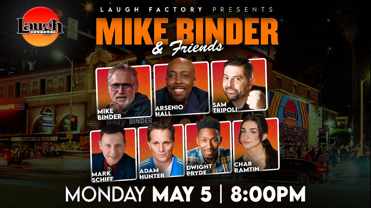 Mike Binder & Friends Tickets at Laugh Factory Hollywood in Los Angeles ...