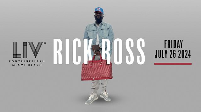 Rick Ross Tickets At Liv In Miami Beach By Liv Tixr