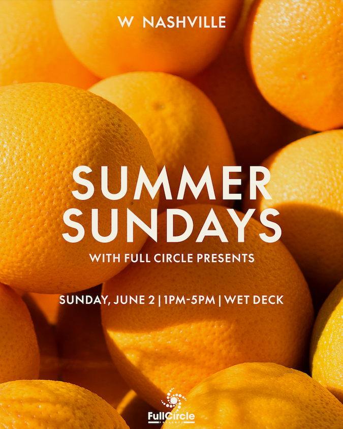 Summer Sundays x Full Circle Presents Pool Party Tickets at W Nashville ...