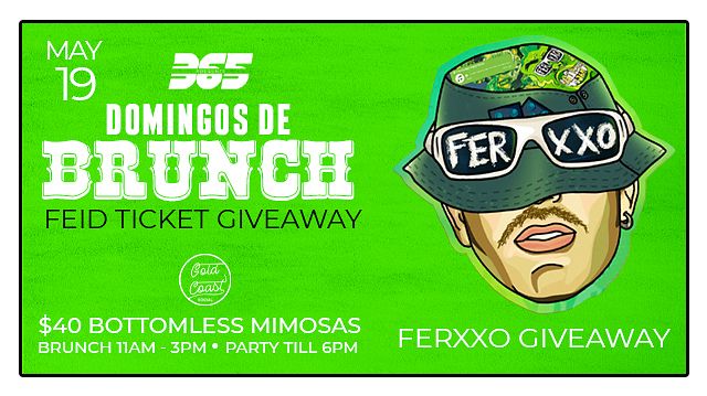 DOMINGOS DE BRUNCH - FEID EDITION (21+) Tickets at Gold Coast Social in ...