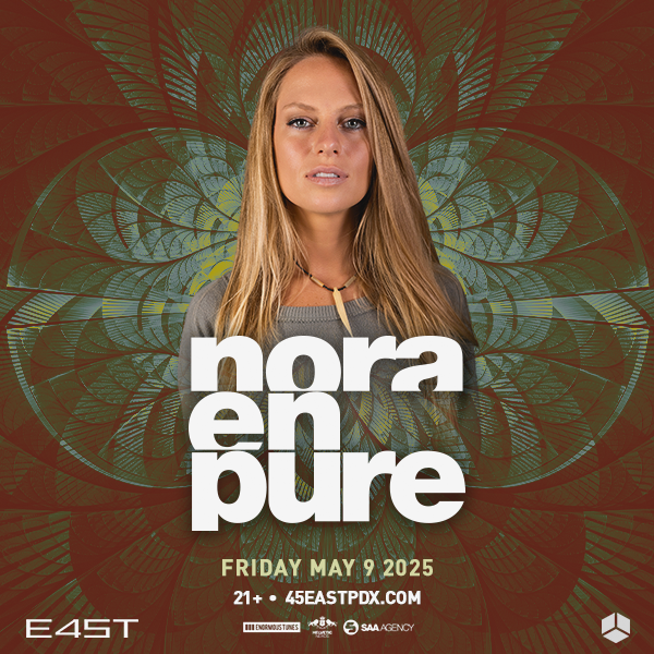 NORA EN PURE Tickets at 45 East in Portland by 45 East | Tixr