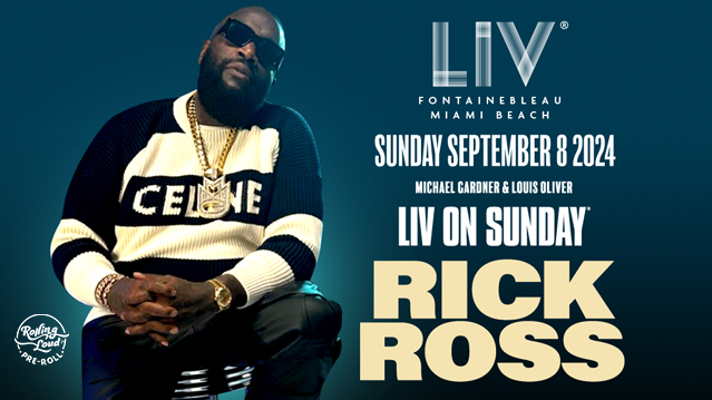 Rick Ross Tickets at LIV in Miami Beach by LIV | Tixr