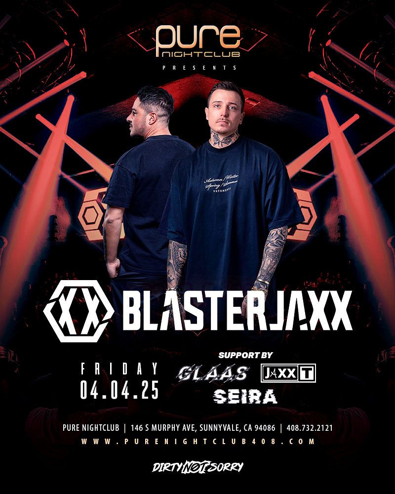 Blasterjaxx Tickets at Pure Nightclub in Sunnyvale by Pure Nightclub | Tixr