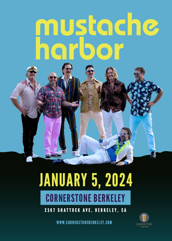 Mustache Harbor - Hardcore Soft Rock Tickets at Cornerstone in Berkeley ...