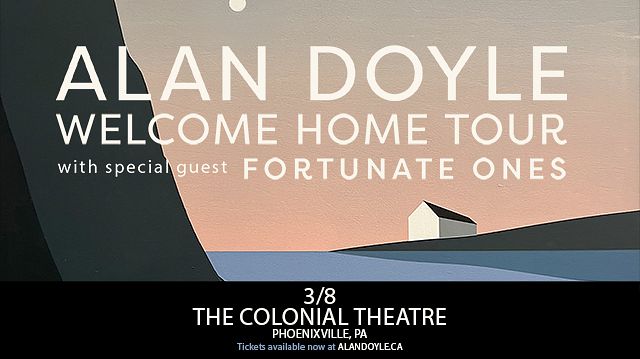 Alan Doyle Tickets at The Colonial Theatre in Phoenixville by The ...
