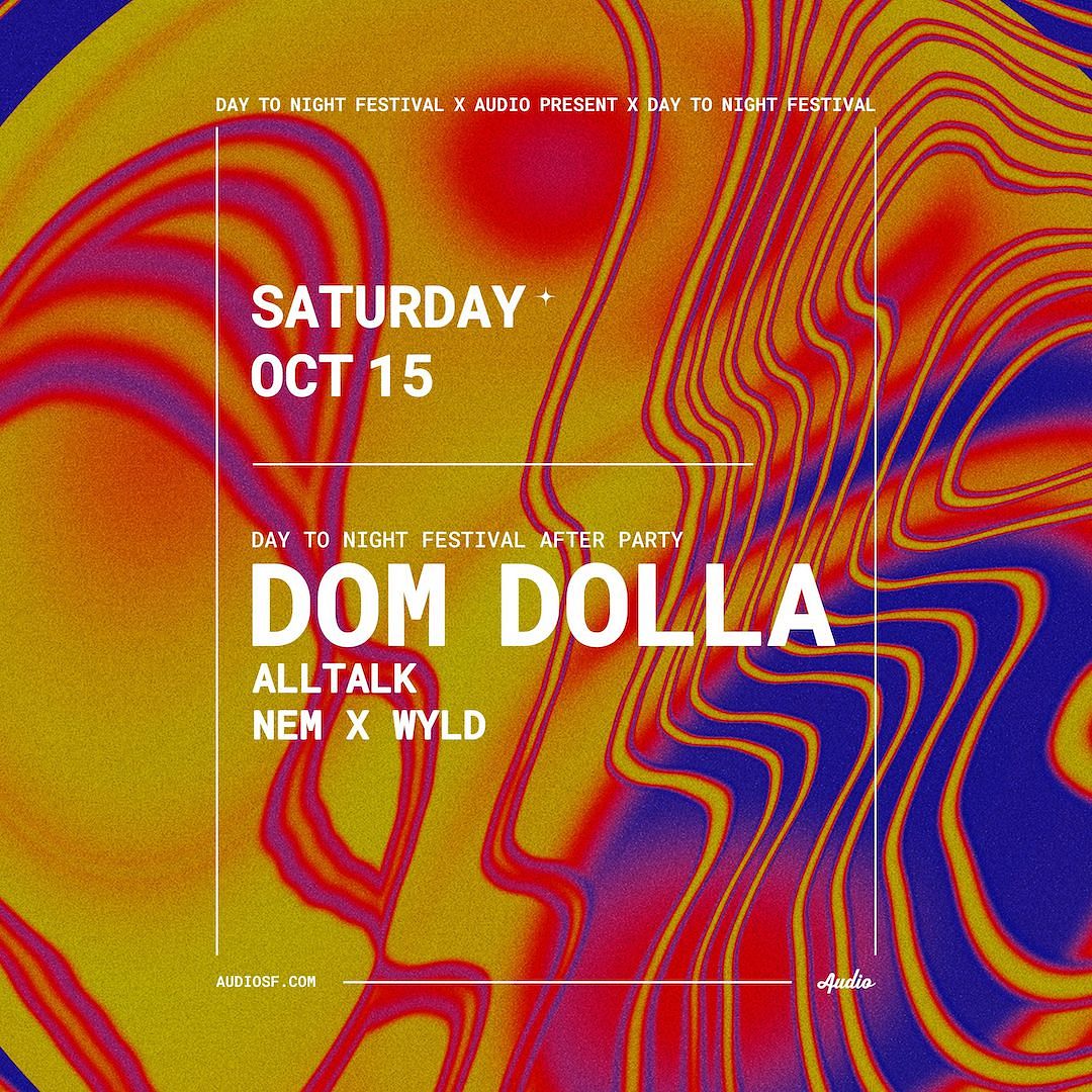 Day to Night After Party w/ Dom Dolla at Audio SF Tickets at Audio ...