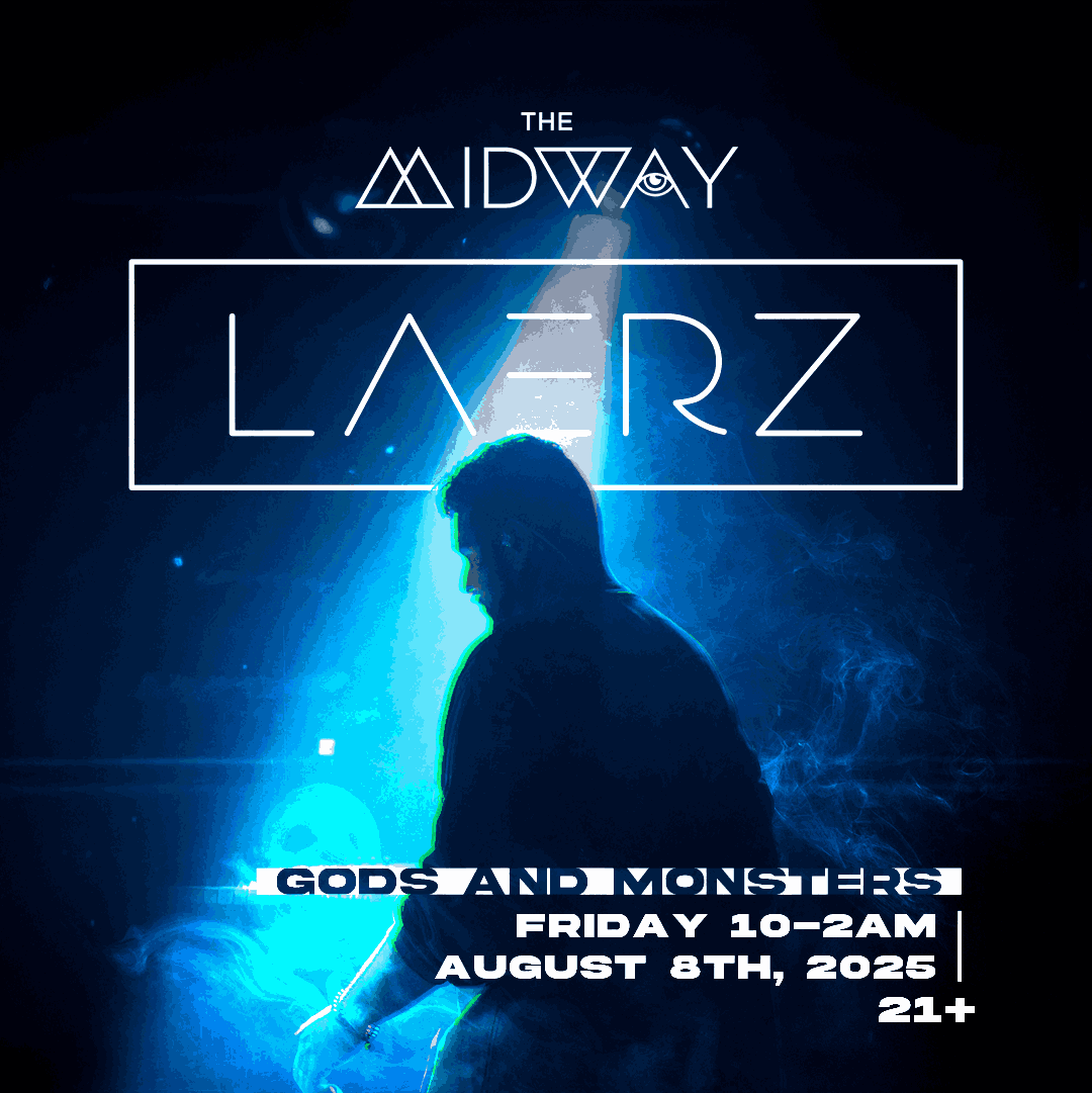 LAERZ Tickets at The Midway in San Francisco by The Midway SF | Tixr
