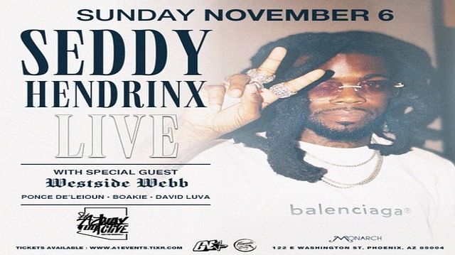 Seddy Hendrix Live Tickets at Monarch Theatre in Phoenix by iAM Agency ...