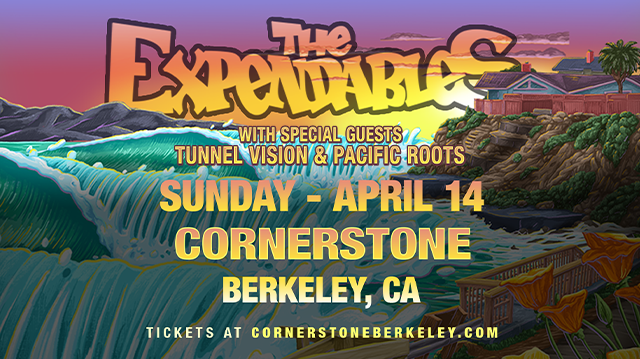 The Expendables Tickets at Cornerstone in Berkeley by Cornerstone ...