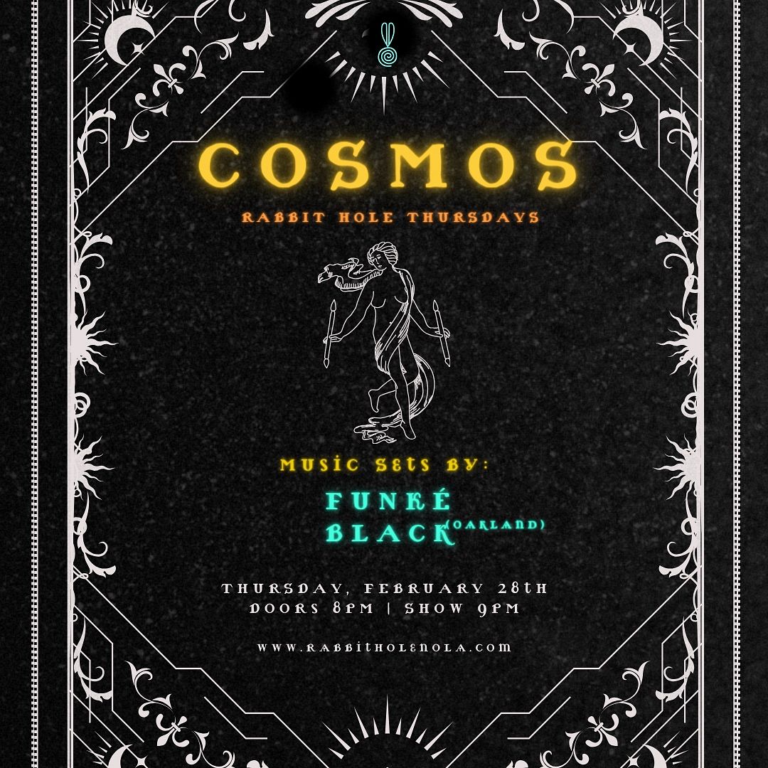 COSMOS THURSDAY: DJS - FUNKÉ + BLACK (oakland) Tickets at The Rabbit ...