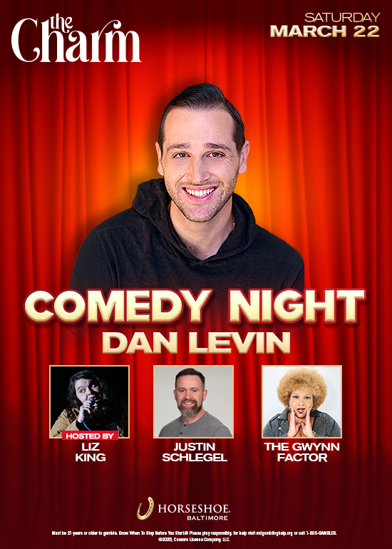Comedy Night ft Dan Levin at The Charm Tickets at The Charm in Baltimore by Horseshoe Baltimore ...