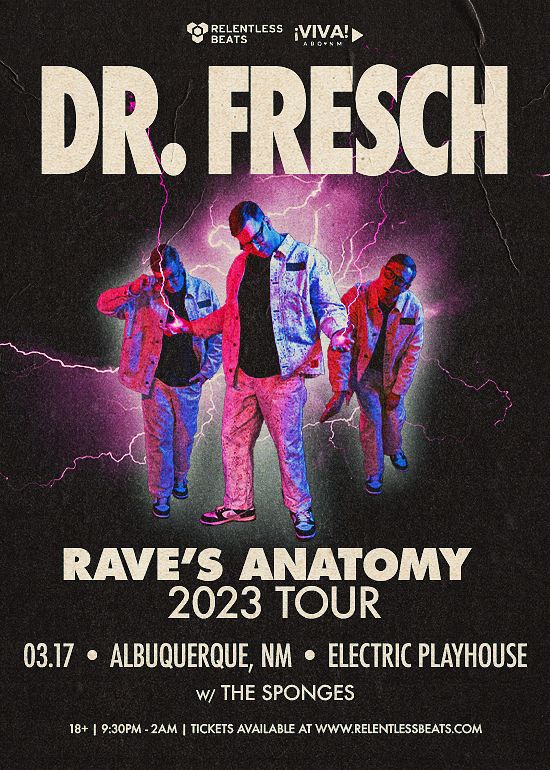 Dr. Fresch Tickets at Electric Playhouse in Albuquerque by RB ...