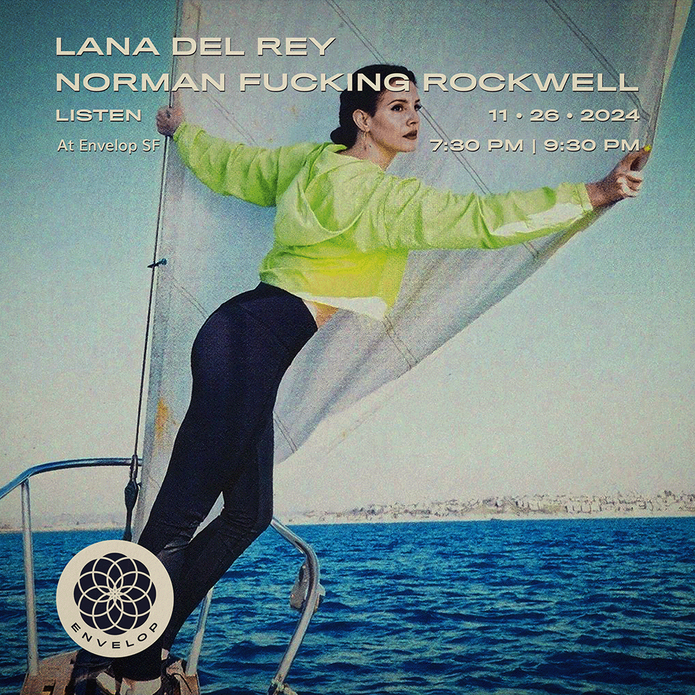Envelop SF - Lana Del Rey - Norman Fucking Rockwell : LISTEN Tickets at ...