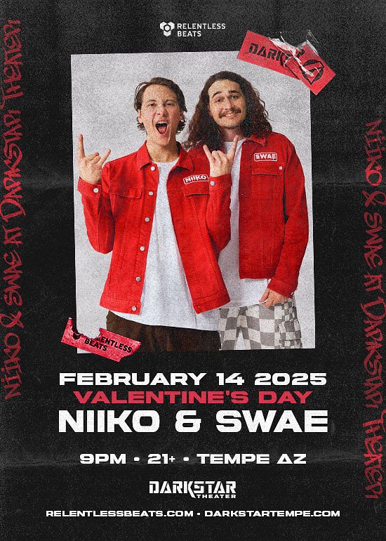 Niiko X Swae Tickets at Darkstar in Tempe by .Relentless Beats | Tixr