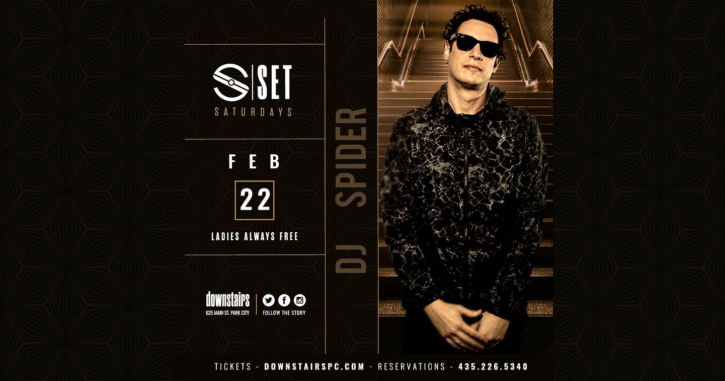 Set Saturdays with DJ Spider Tickets at Downstairs in Park City by ...