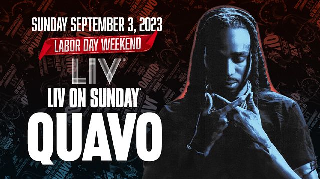 Quavo Tickets at LIV in Miami Beach by LIV | Tixr