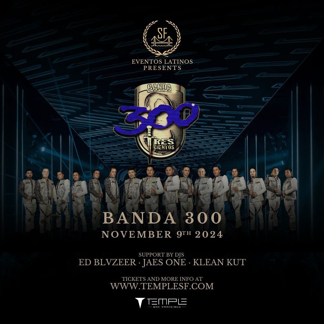Banda 300 LIVE Tickets at Temple San Francisco in SF by Temple ...