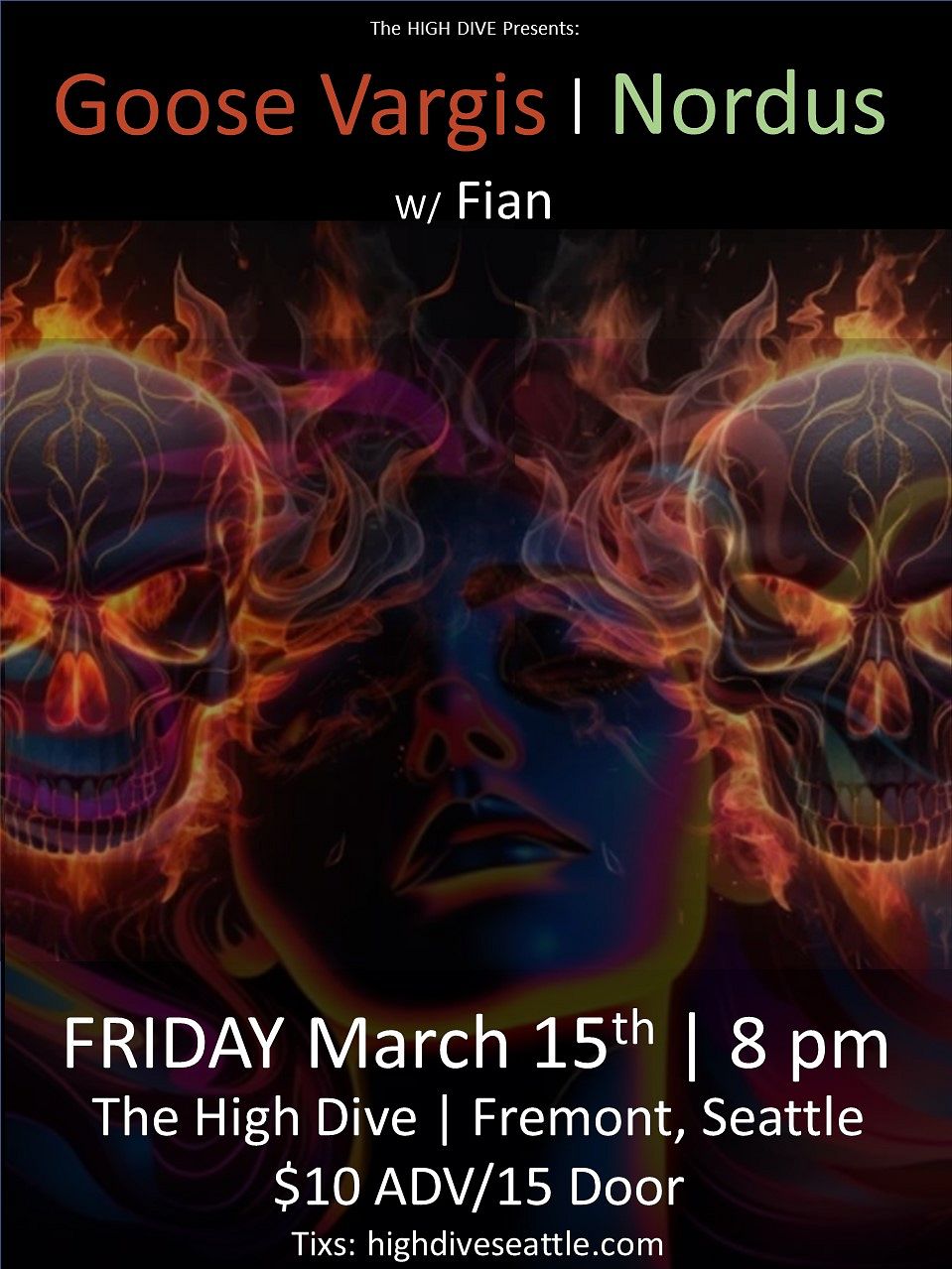 Goose Vargis w/ Nordus, Fian Tickets at High Dive in Seattle by High ...