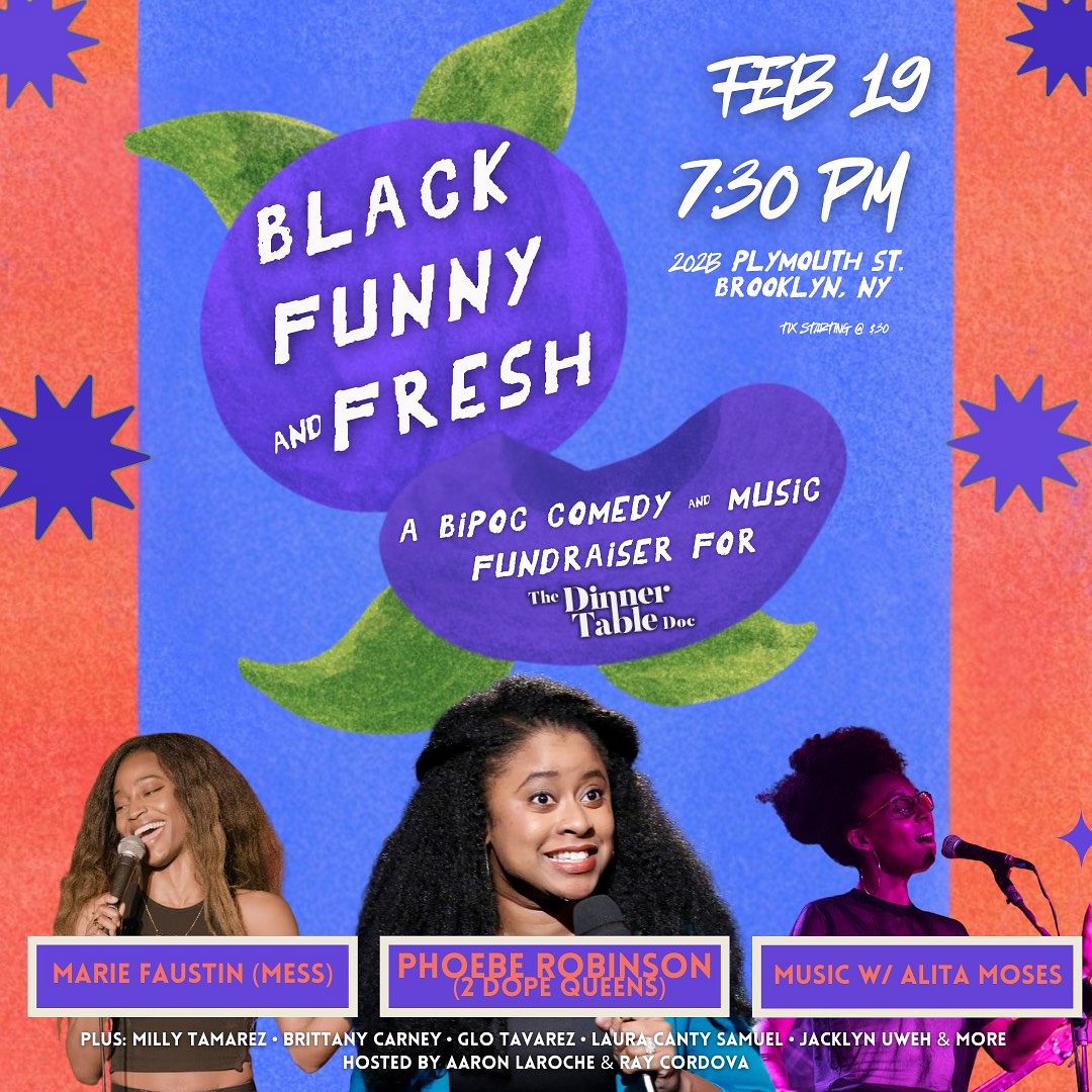 BLACK FUNNY & FRESH: A BLACK HISTORY MONTH COMEDY AND MUSIC FUNDRAISER ...