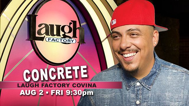 Special Event Headliner: CONCRETE Tickets at Laugh Factory Covina in ...